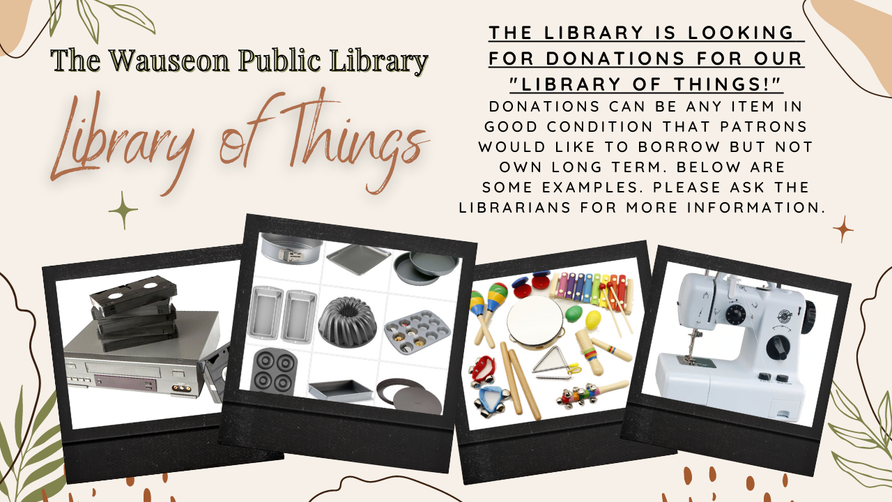Library of Things | Wauseon Public Library